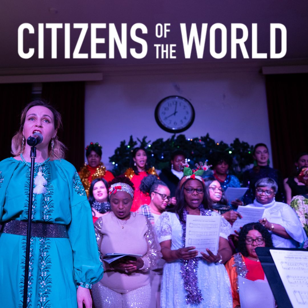 Citizens of the World Choir | Music For All